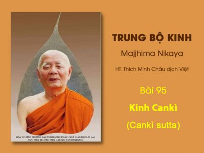 Kinh Trung Bộ 95 - Kinh Cankì (Cankì sutta)